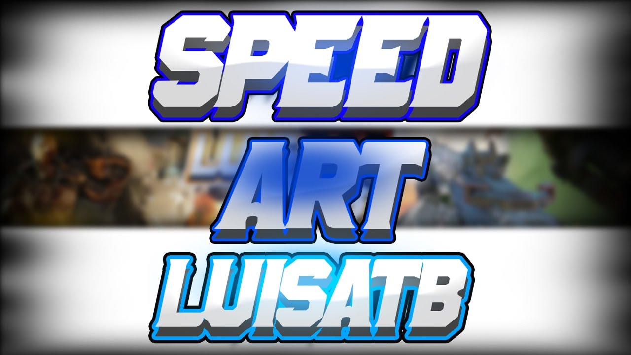 SPEED ART PARA LUIS ║ BANNER - YouTube