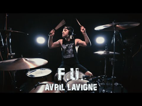 F.U. - Avril Lavigne - Drum Cover