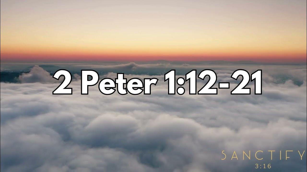 Devotional Reflections on Bible Verse - 2 Peter 1:12-21 - YouTube