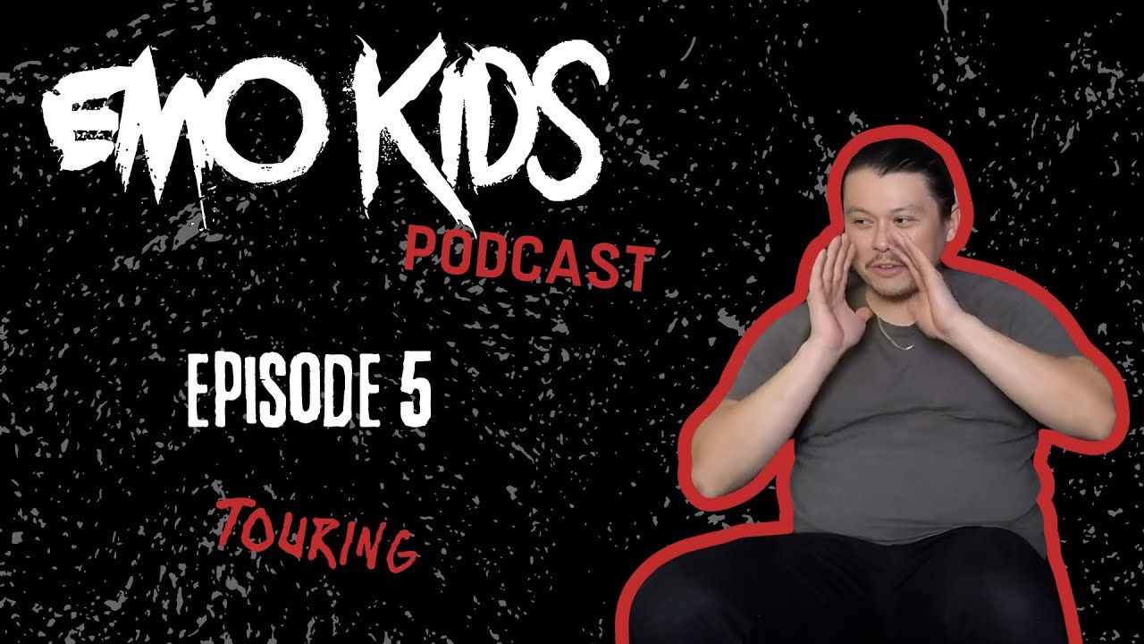 Emo Kids Podcast (Episode 5) - Touring - YouTube