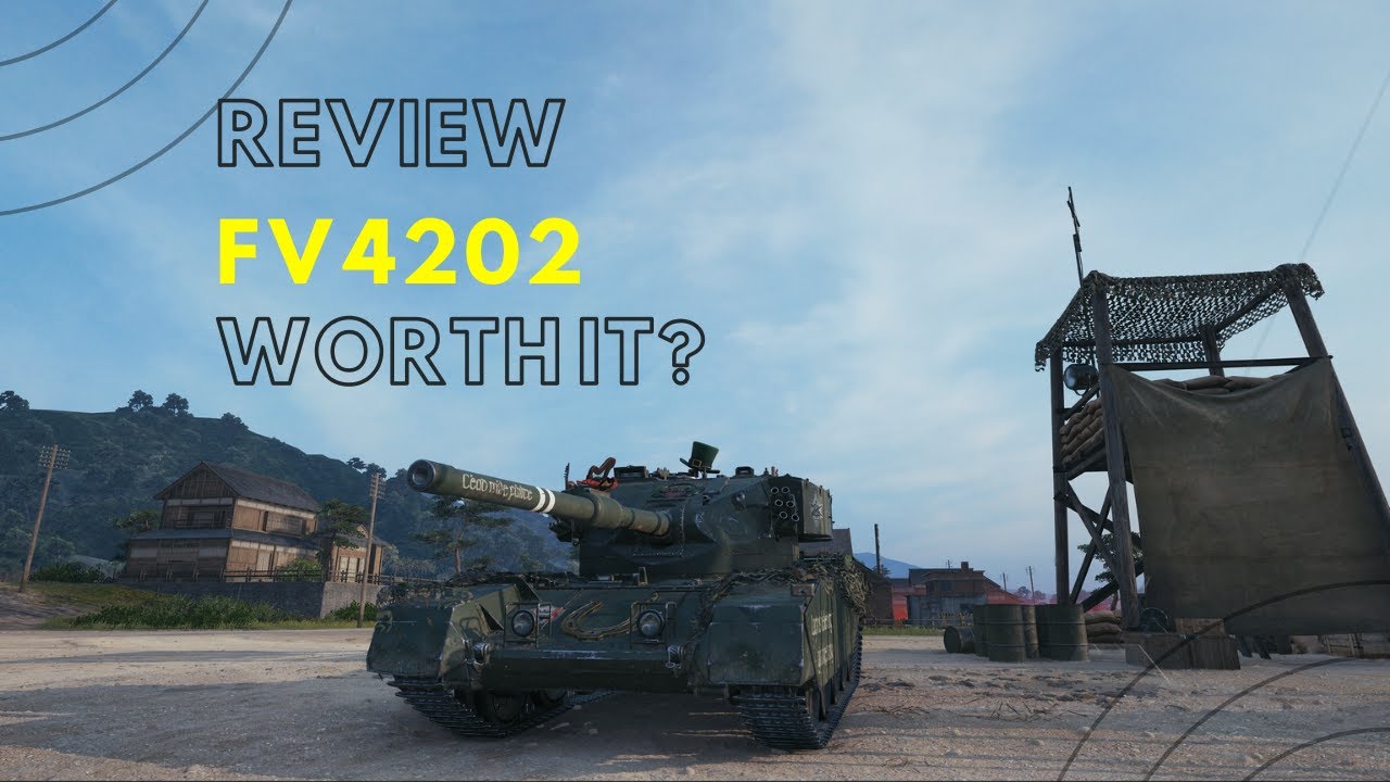 World of Tank - FV4202 - Review - Is It Worth? - YouTube
