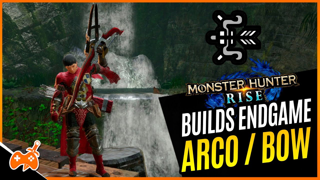 Monster Hunter Rise | Builds OP Endgame - Arco / Bow Elemental [Dicas p ...