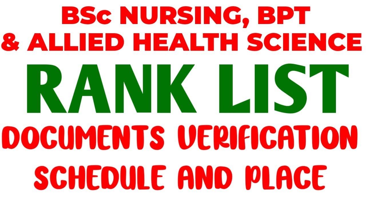 BSc NURSING RANK LIST IS RELEASED / DOCUMENT VERIFICATION SCHEDULE AND ...
