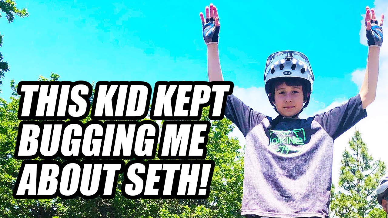 THIS KID KEPT BUGGING ME ABOUT SETH'S BIKE HACKS! // HE KEPT ASKING IF I KNEW HIM! - YouTube