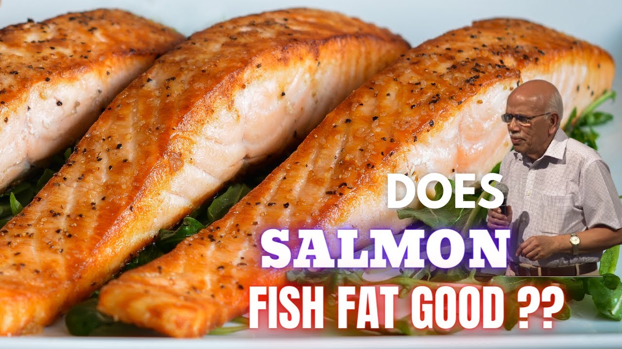 Eating SALMON Fish FAT For Human Body - Dr. B M Hegde - YouTube