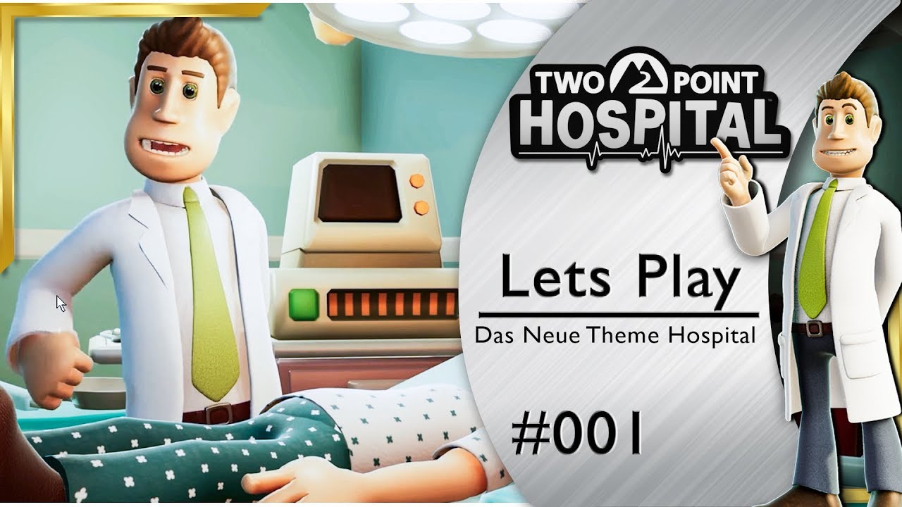 Two Point Hospital RELEASE Lets Play #1 Gameplay Preview deutsch - YouTube