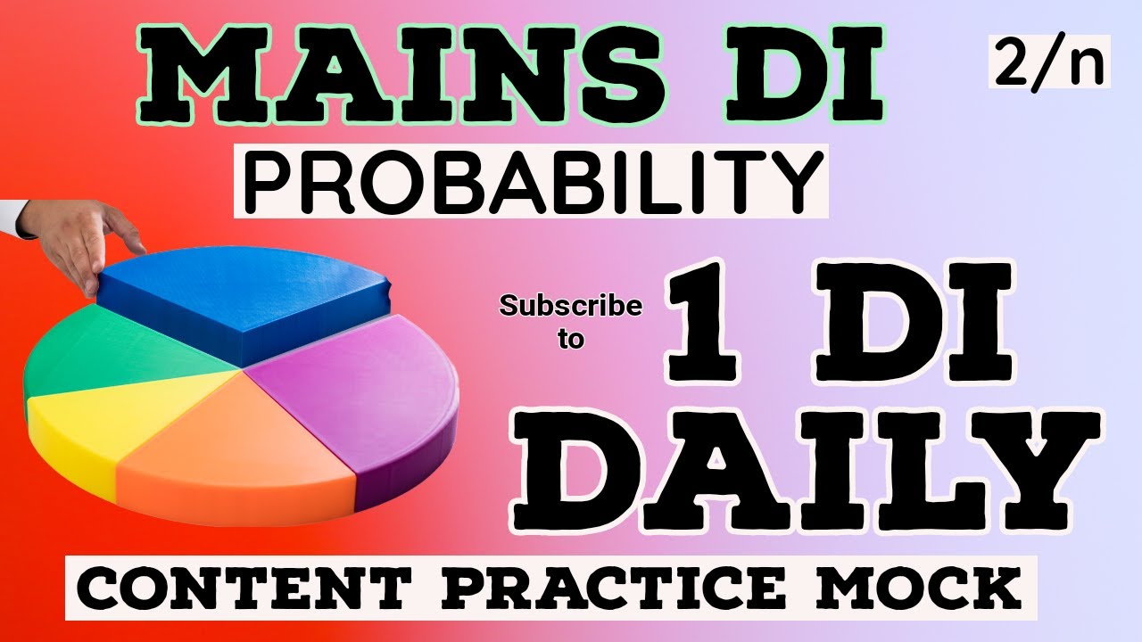 Mains level DI 2 | PROBABILITY data interpretation | फोड़ दो mains ...