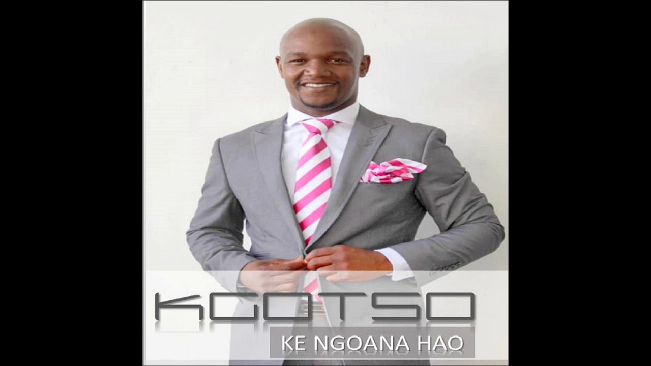 Kgotso Makgalema - Ke Ngoana Hao - YouTube