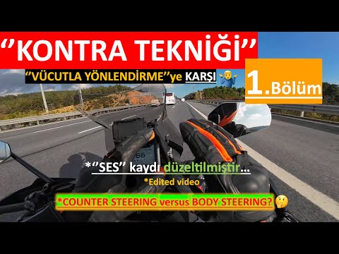 1 | VİRAJLARDA KONTRA TEKNİĞİ🤷‍♂️ (EDIT Video) ve VÜCUTLA YÖNELENDİRME?🤔 | COUNTER STEERING