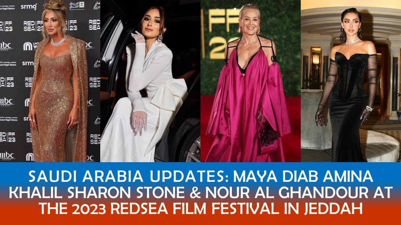 MAYA DIAB AMINA KHALIL SHARON STONE & NOUR AL GHANDOUR AT THE 2023 ...