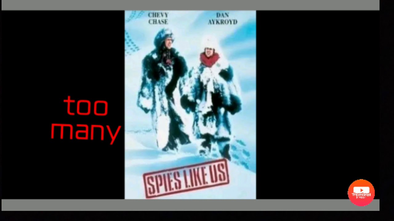 Too many Spies Like Us - YouTube