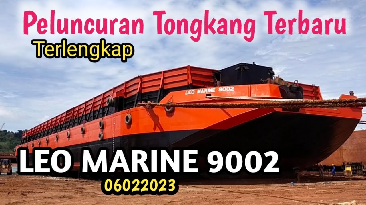 Peluncuran Tongkang Leo Marine 9002 - YouTube