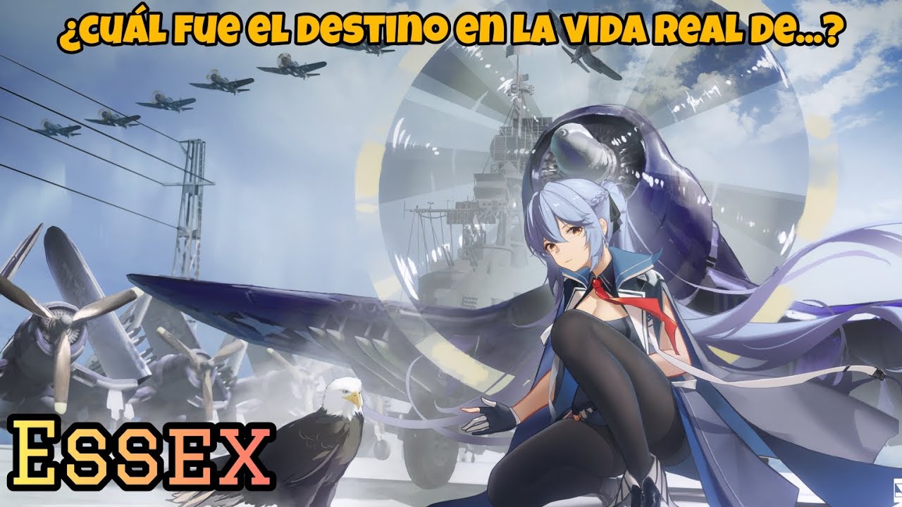 ¿Cuál fue el destino en la vida real de...? Essex - Azur Lane. ⚓ - YouTube