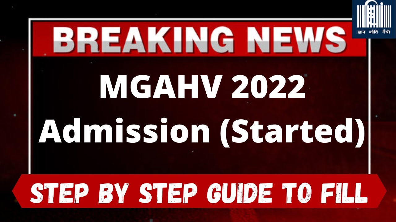 MGAHV Admission 2022 (Started) - Howe to Fill MGAHV Admission 2022 ...