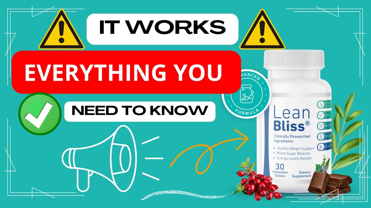 Lean Bliss REVIEWS – Lean - IMPORTANT WARNING - clinically researched ...