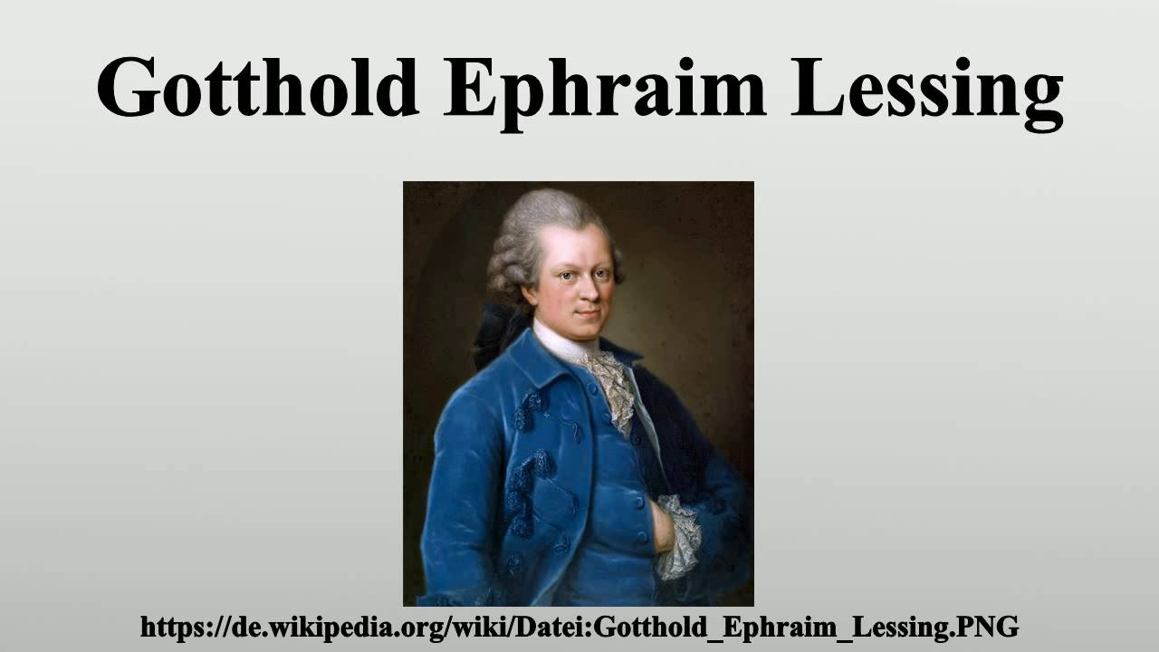 Gotthold Ephraim Lessing - YouTube