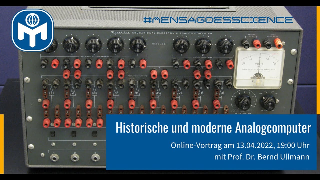 #MensaGoesScience (39) | Prof. Dr. Bernd Ulmann: Historische und ...