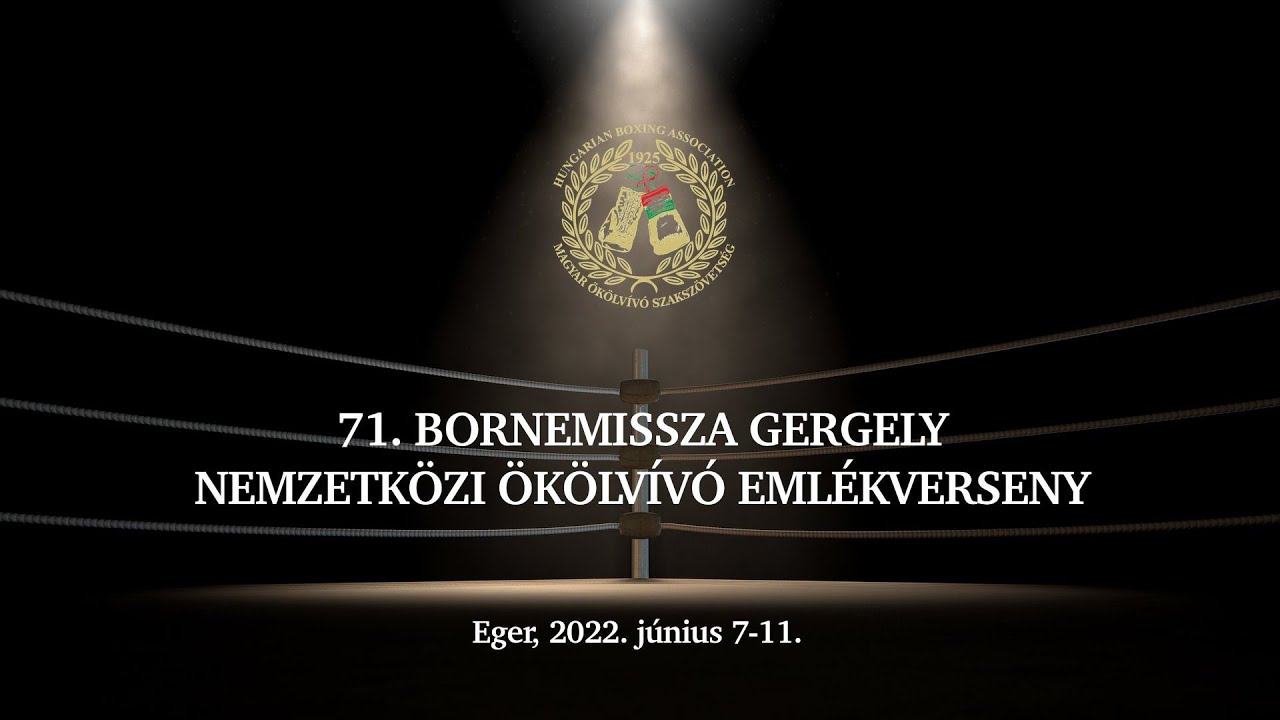 71. Bornemissza Gergely nemzetközi ökölvívó emlékverseny - 5. nap - ifi ...