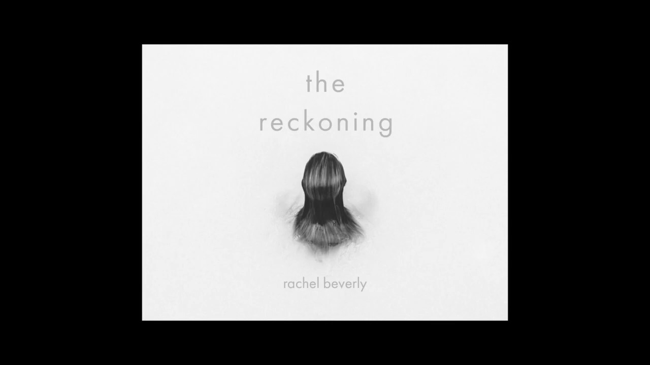 The Reckoning - Rachel Beverly | Original - YouTube