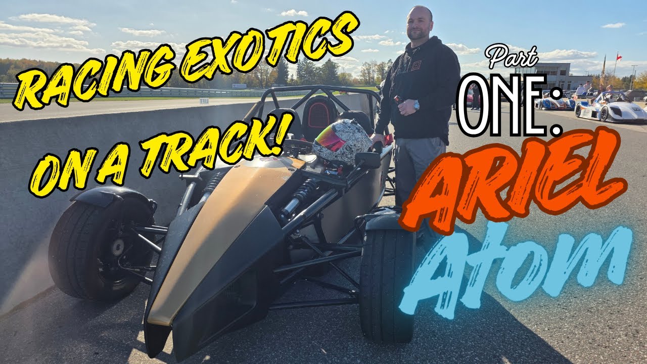 We Drive Exotics on a Race Track! Part 1: Ariel Atom - YouTube