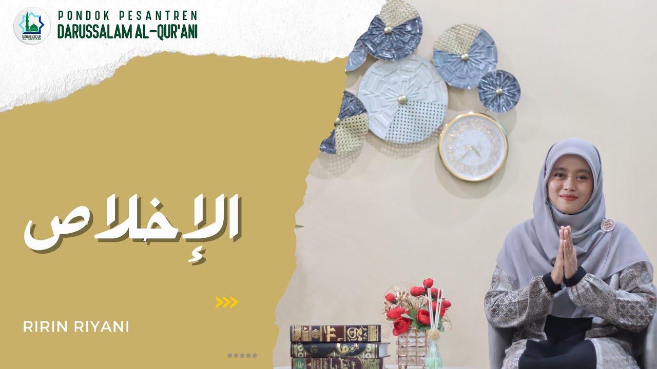 SIROH QUR'ANI 27 RAMADHAN |الأخلاص | Ririn Riyani kelas 5 Putri - YouTube