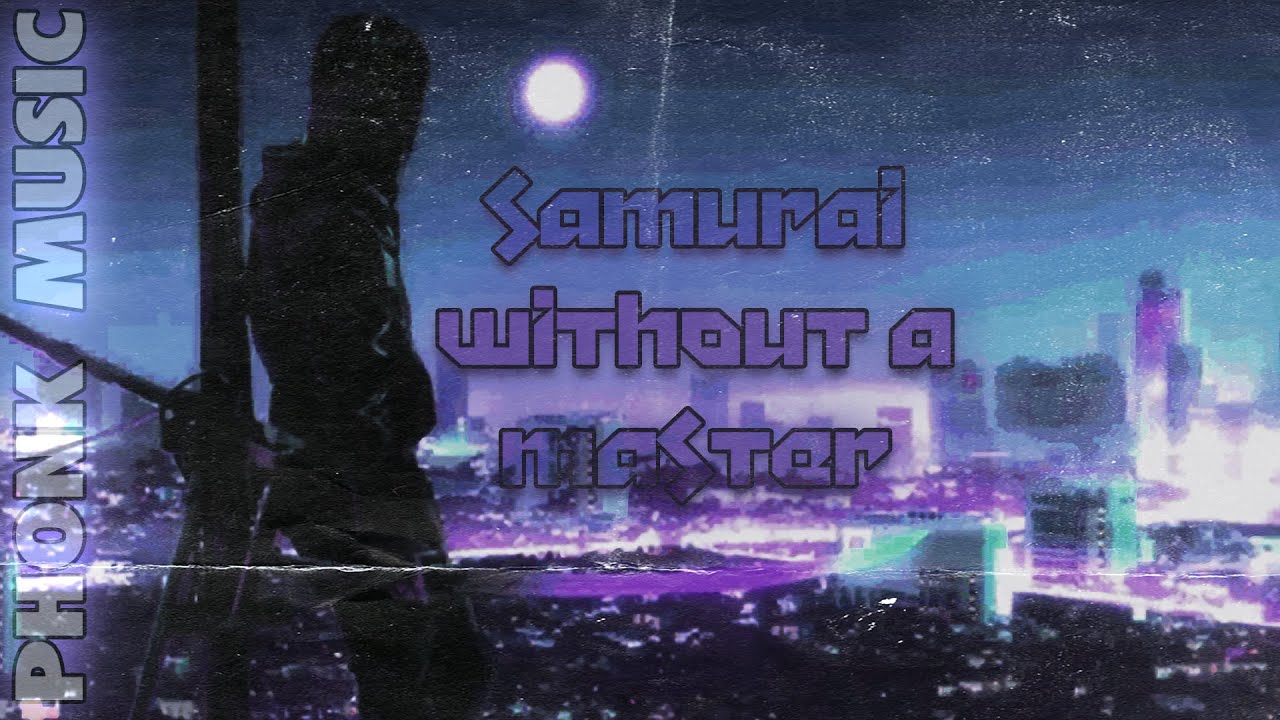 Kykaver - Samurai without a master | Aggressive PHONK - YouTube