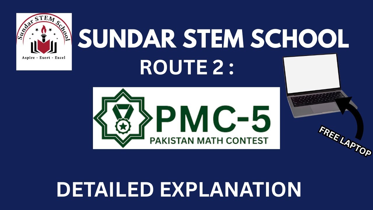 Route to Sundar STEM School Through PMC-5 | Pakistan Math Contest for ...