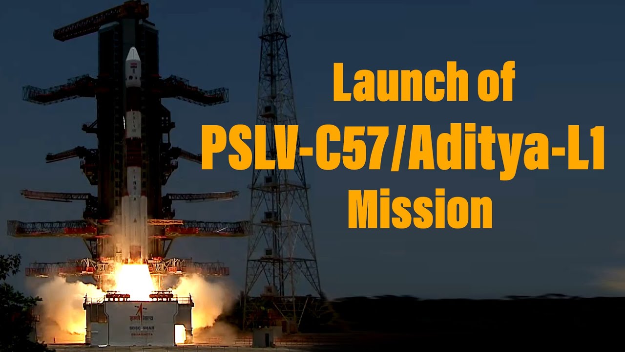 Launch of PSLV-C57/Aditya-L1 Mission from Satish Dhawan Space Centre ...