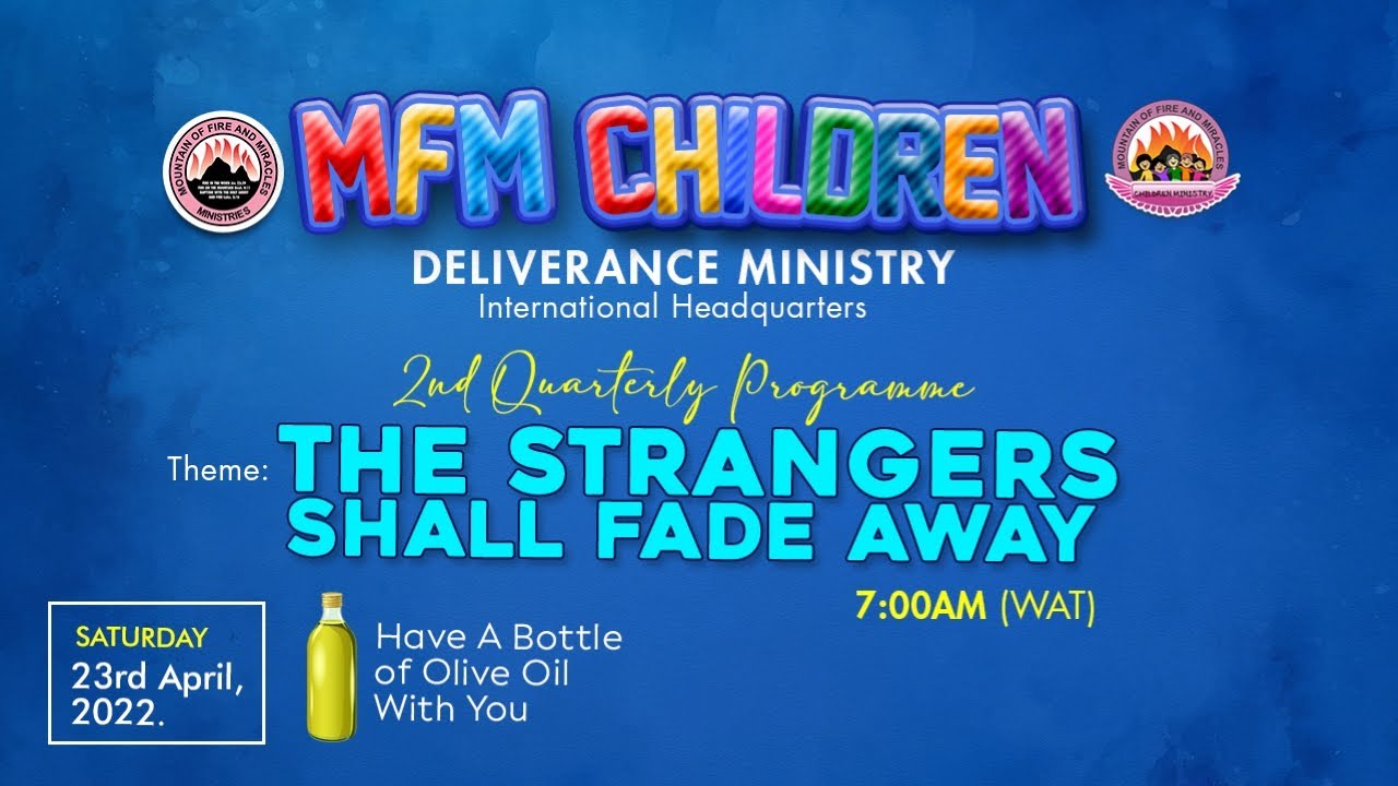 MFM QUARTERLY CHILDREN DELIVERANCE (23-04-2022) - YouTube