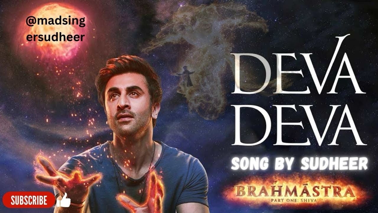 Deva Deva Song | Brahmastra movie | by Sudheer | Ranbir | Alia | Arijit ...