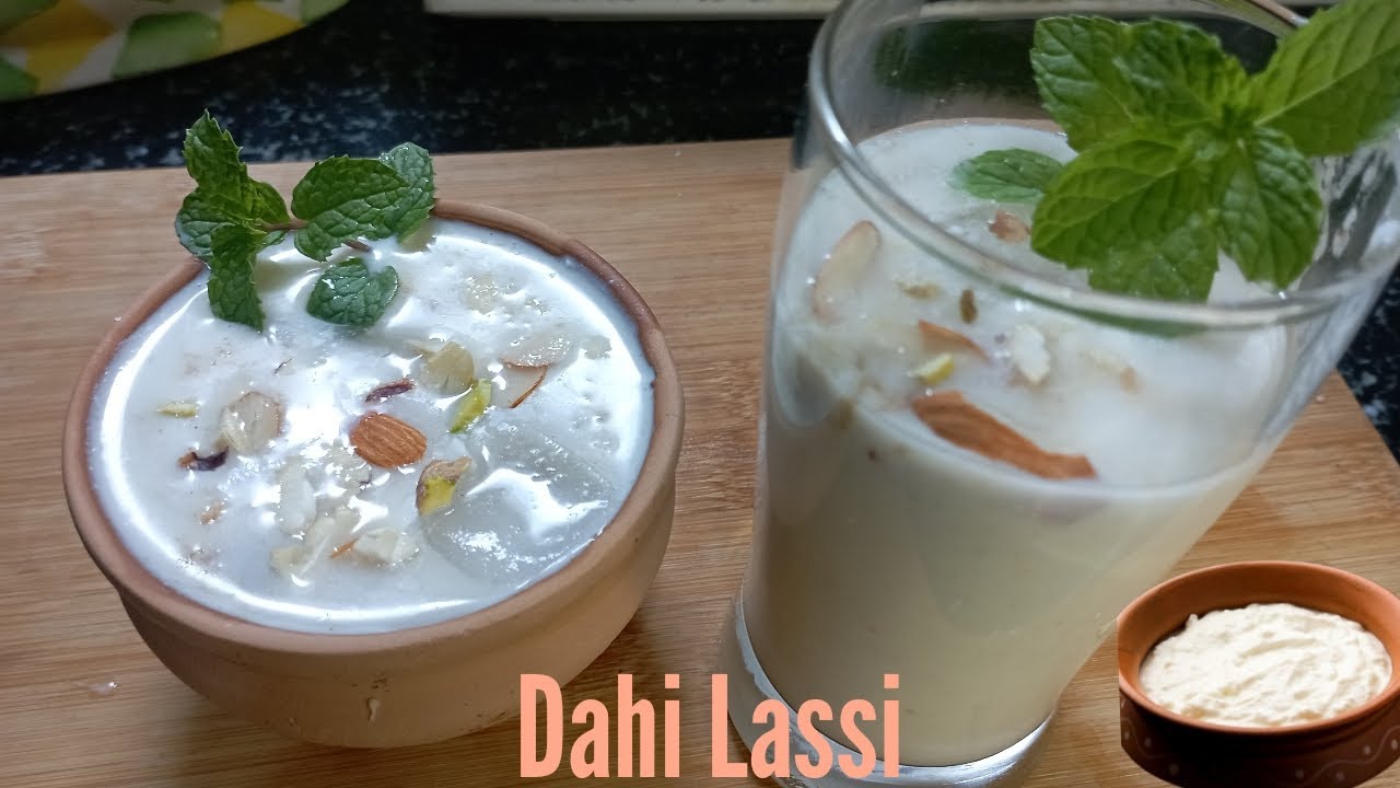 Home Made Dahi Lassi / How To Make Dahi Lassi At home? - YouTube