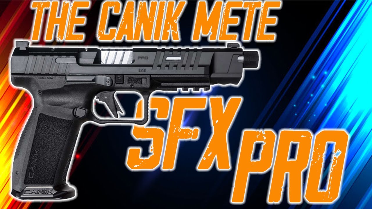 The Canik Mete SFX Pro - YouTube