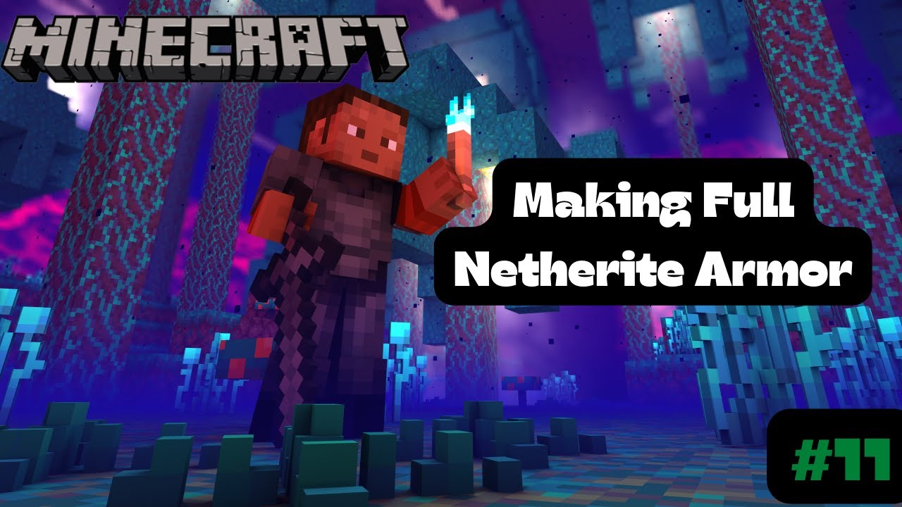Finding Ancient Debris | Making Full Netherite Armor | Minecraft ...