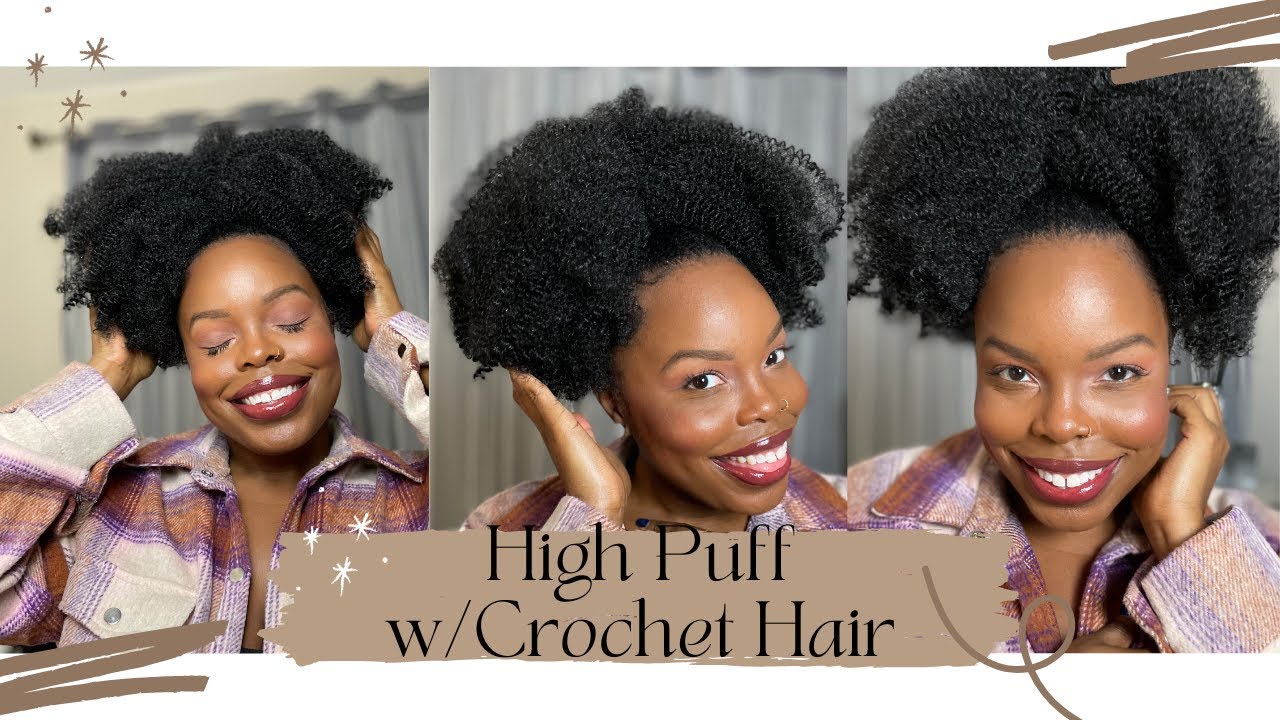 The High Puff of all High Puffs!! Crochet hair coming in clutch! - YouTube