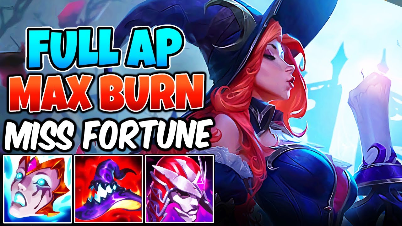 MAX BURN FULL AP MISS FORTUNE MID (INSANE POKE) - League of Legends ...