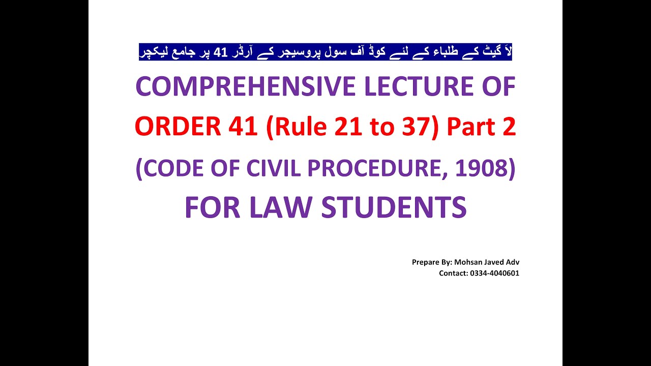 Code Of Civil Procedure 1908 CPC Order 41 Rule 21 To 37 Part 2 By code-of-civil-procedure-1908-cpc-order-41-rule-21-to-37-part-2-by