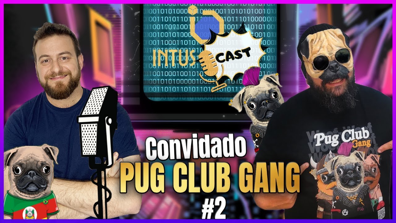 Latidos na Web3 - IntusCast #2 - Conheça o PUG, da comunidade PUB CLUB ...