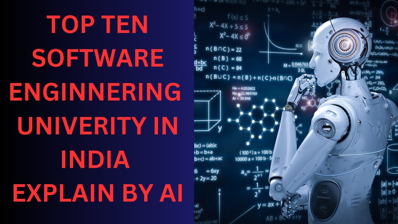 TOP 10 COLLEGE OF SOFTWARE ENGINNERING IN INDIA EXPLAIN BY AI - YouTube