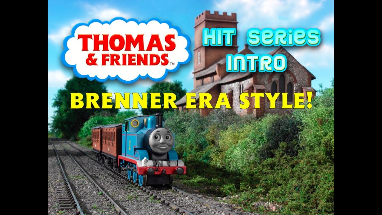 Thomas & Friends - HIT Series Intro - Brenner Era Style - YouTube