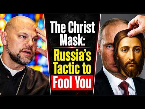 From Moscow With Malice: Russia’s Christ Mask Exposed