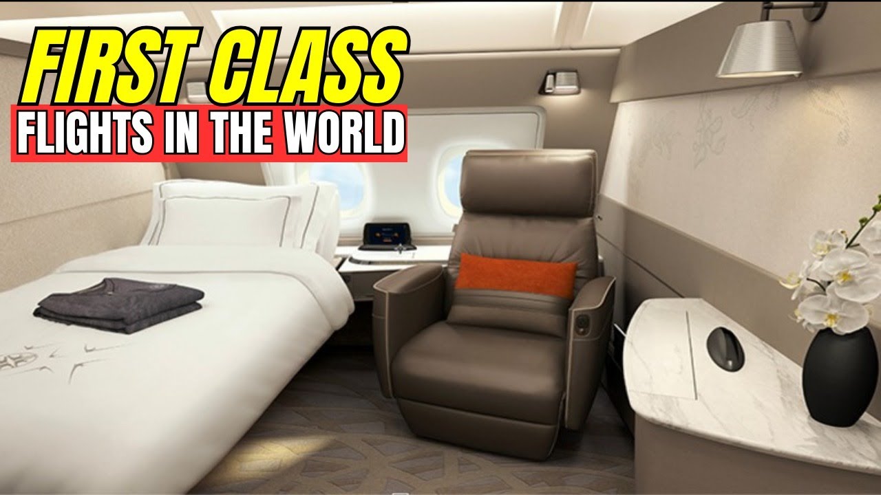 Top 8 First Class Flights In The World | Luxury Travel - YouTube