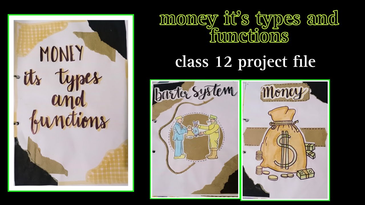 money it's types and functions class 12 project file #cbseboard # ...