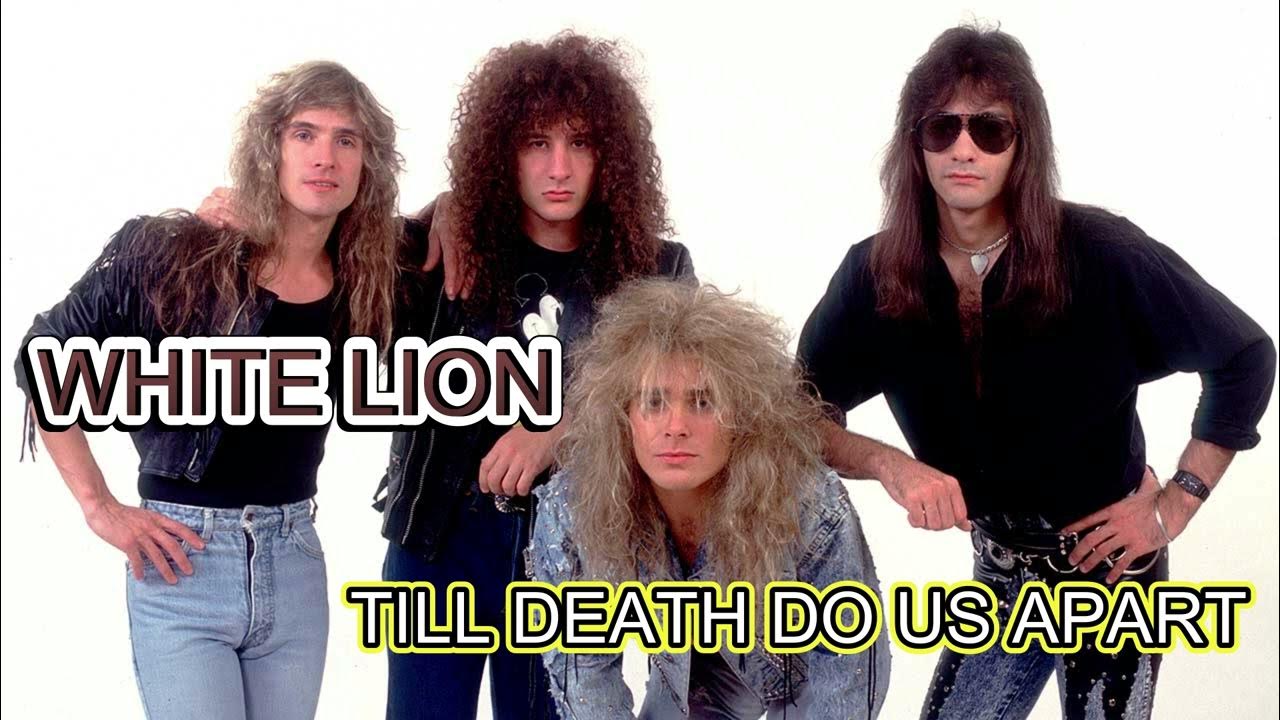 WHITE LION - TILL DEATH DO US PART ( REMASTERED ) - YouTube