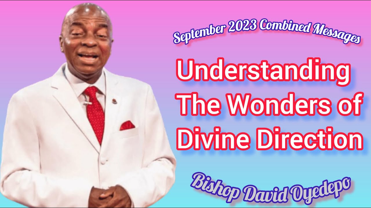 Understanding the Wonders of Divine Direction by Bishop David Oyedepo ...