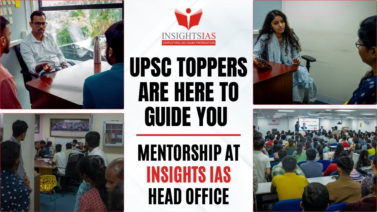 UPSC Toppers Are Here to Guide You | Mentorship at Insights IAS Head ...