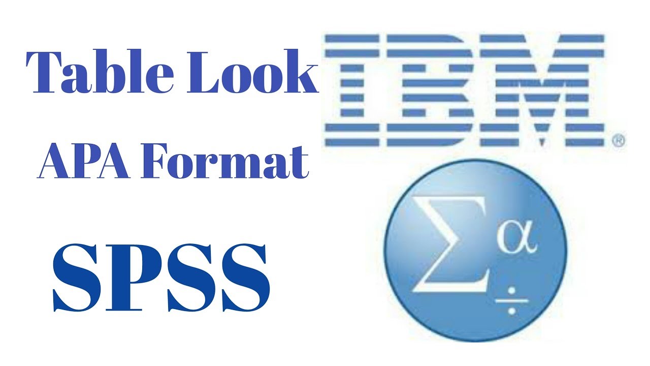 04 - SPSS APA Format | Table Look | Table Customization | - YouTube