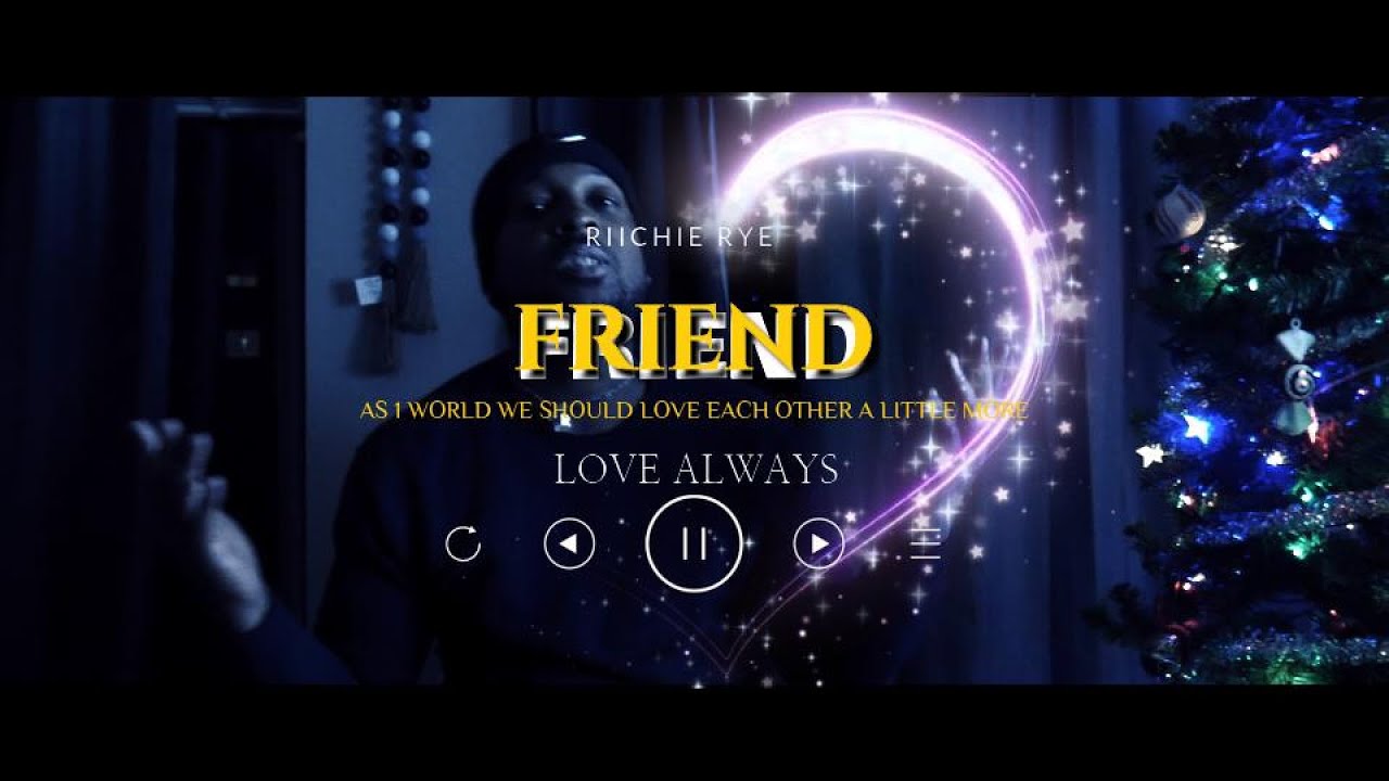 RIICHIE RYE "FRIEND" OFFICIAL MUSIC VIDEO - YouTube