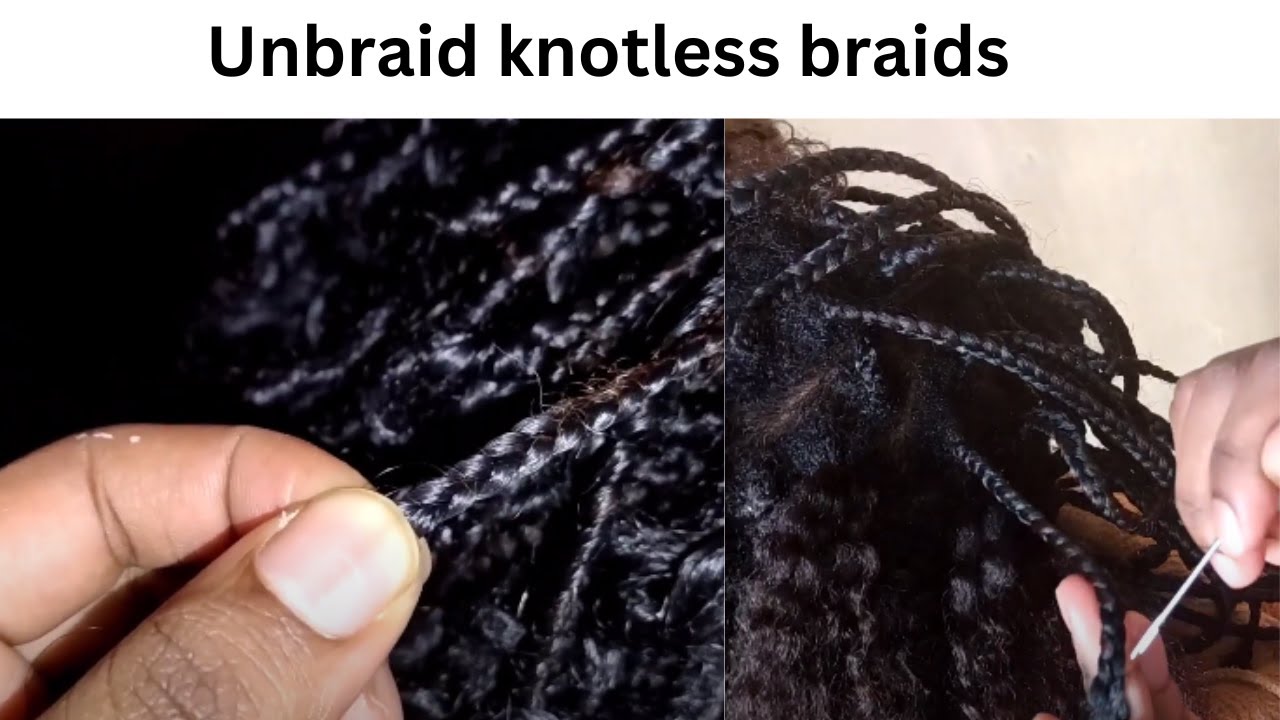 Hacks on How to unbraid knotless braids - YouTube