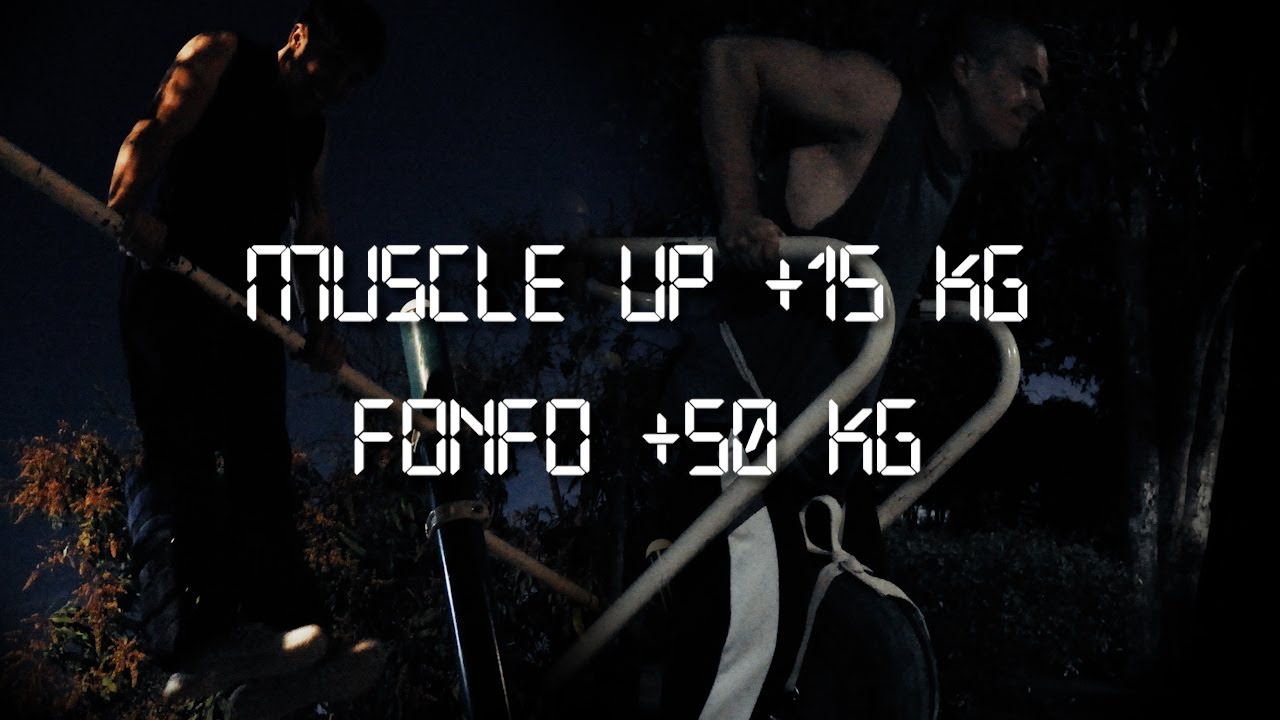 Rompiendo Records | Muslce ups +15kg y Fondo +50 KG - YouTube