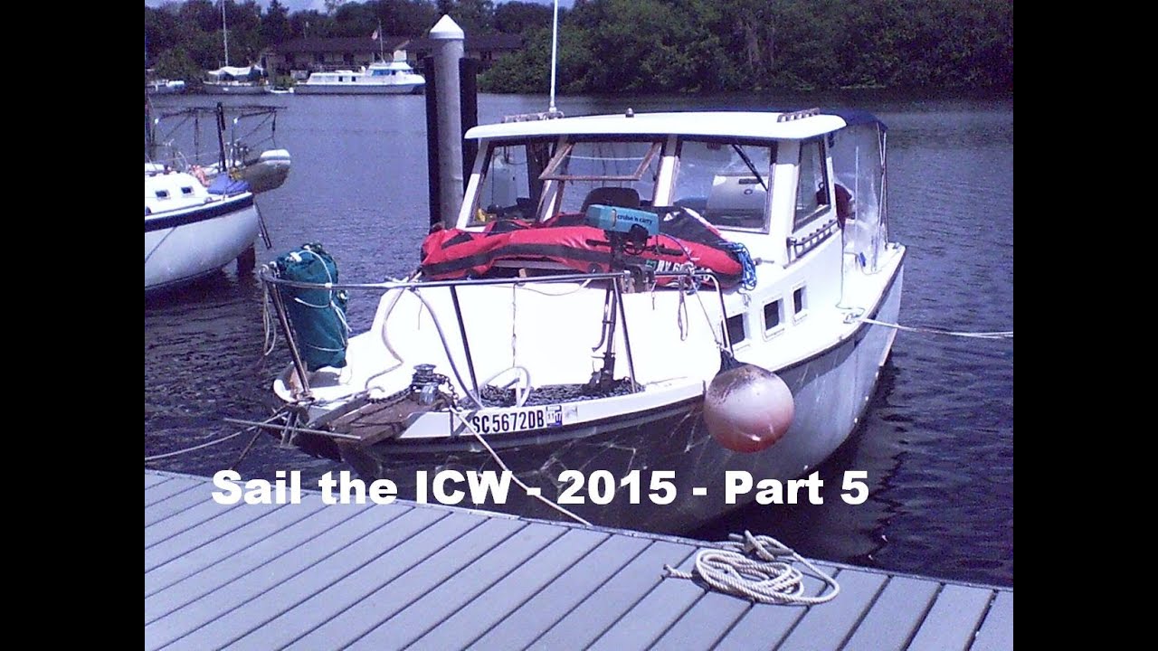 Sail the ICW - 2015 - Part 5 - YouTube